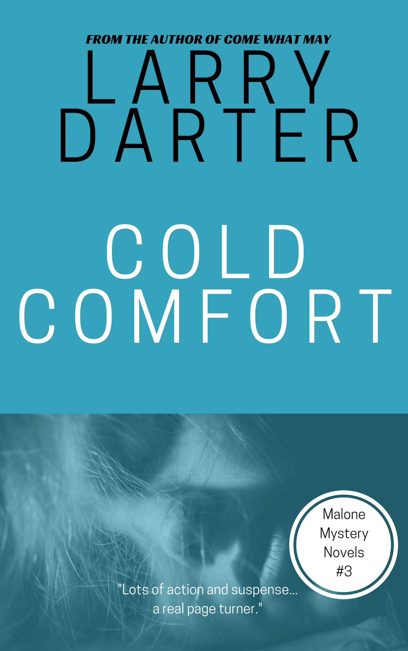 Cold Comfort – Crime Fiction Author Larry Darter