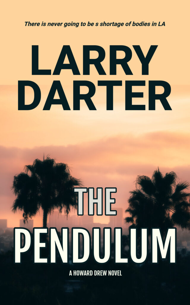 The Pendulum - Crime Fiction Author Larry Darter