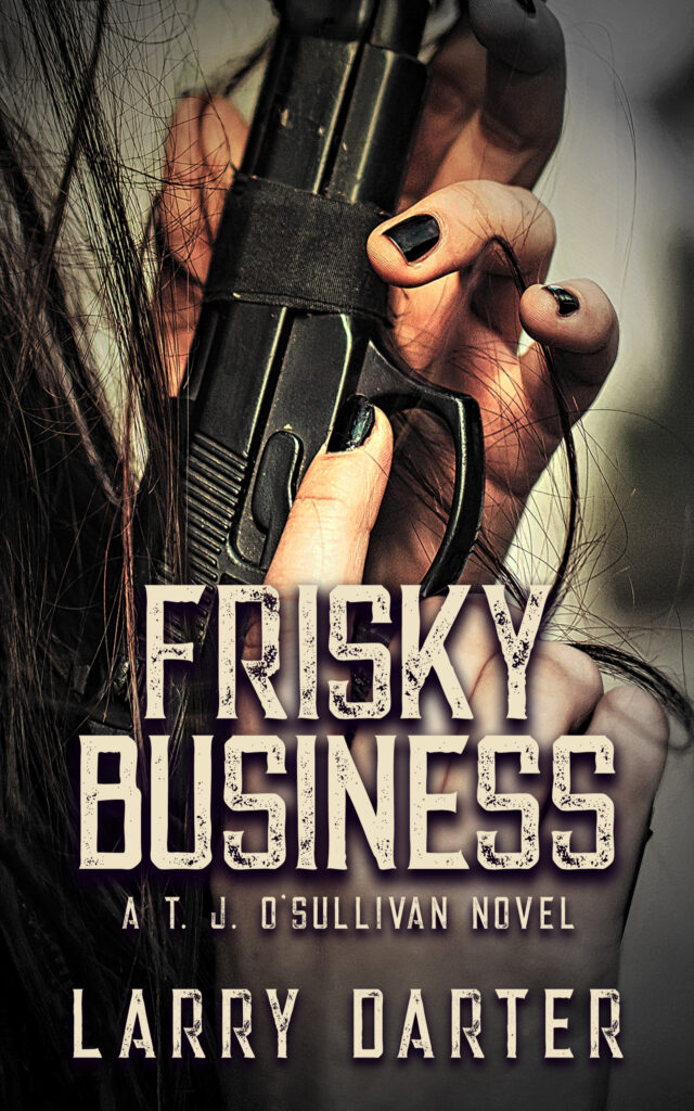 Frisky Business - Crime Fiction Author Larry Darter